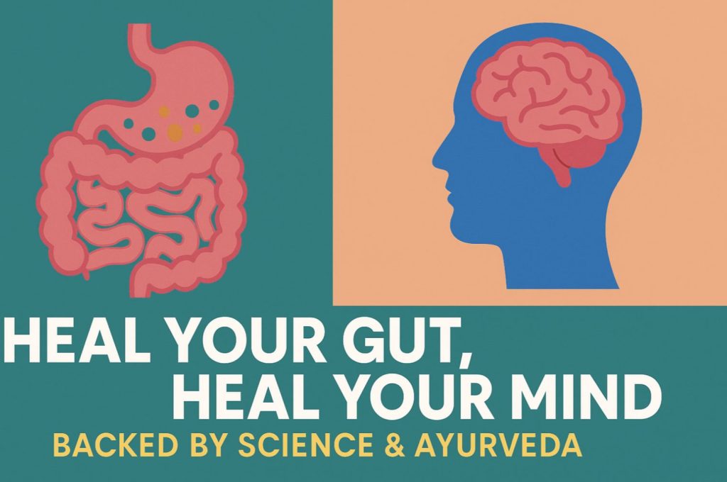 Heal Your Gut, Heal Your Mind: Backed by Science & Ayurveda - Ayur Times